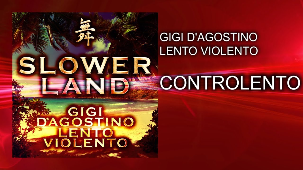 Gigi D’Agostino & Lento Violento - Controlento - YouTube