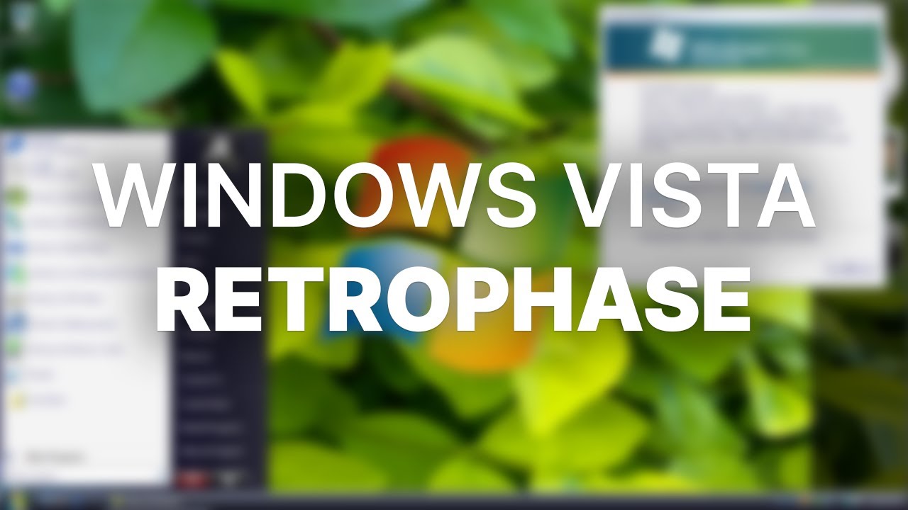 Windows Vista AS IT SHOULD HAVE BEEN? - Windows Vista Retrophase - YouTube
