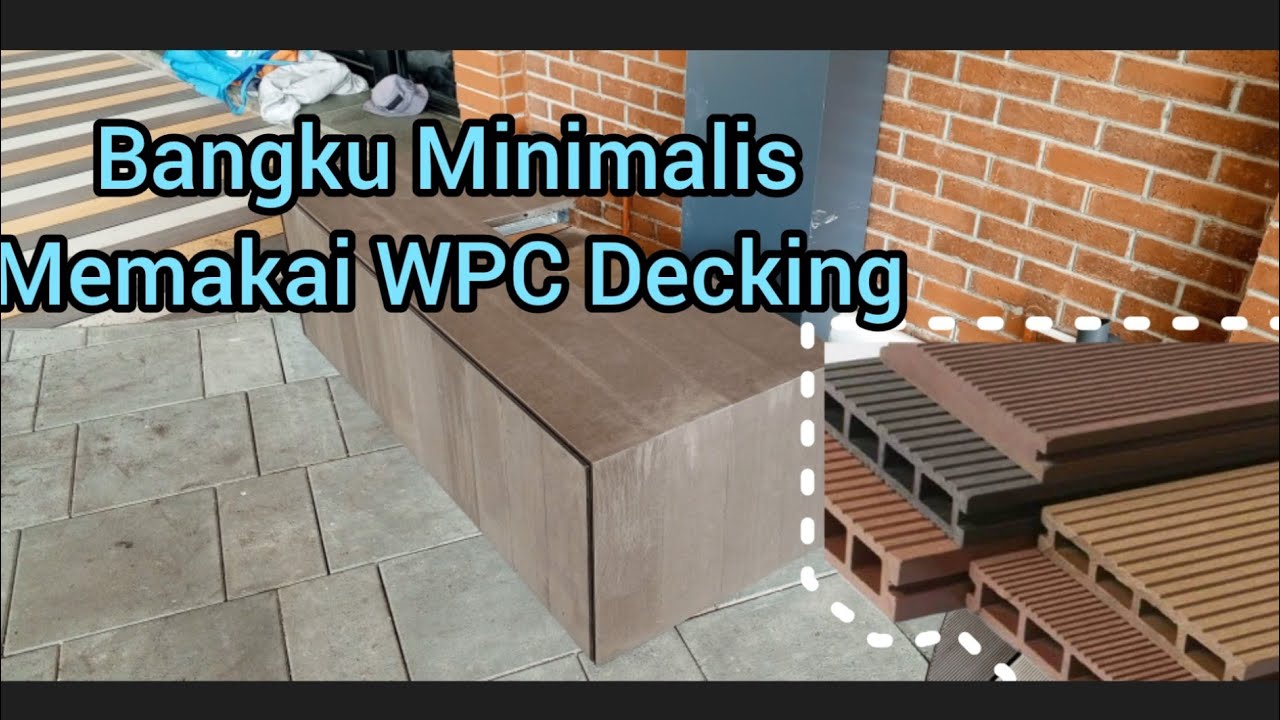 Pemasangan Bangku WPC decking - YouTube