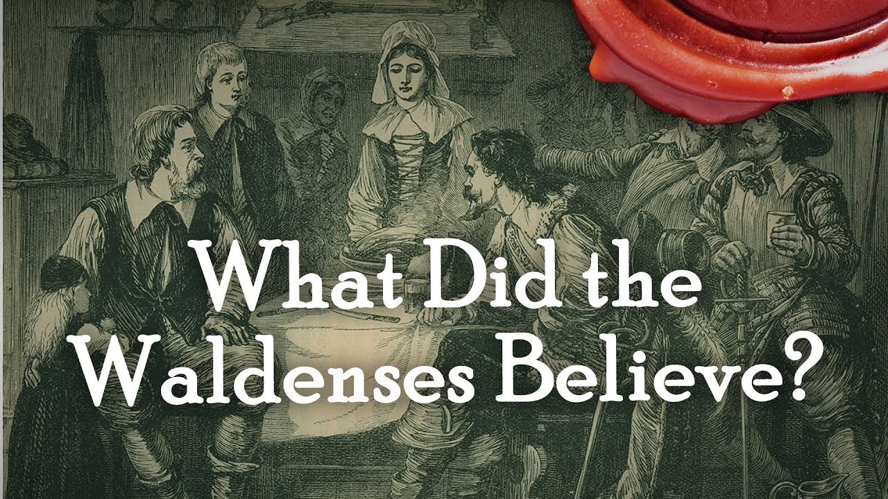 The Doctrine of the Waldenses (Waldenses Part 1) - YouTube