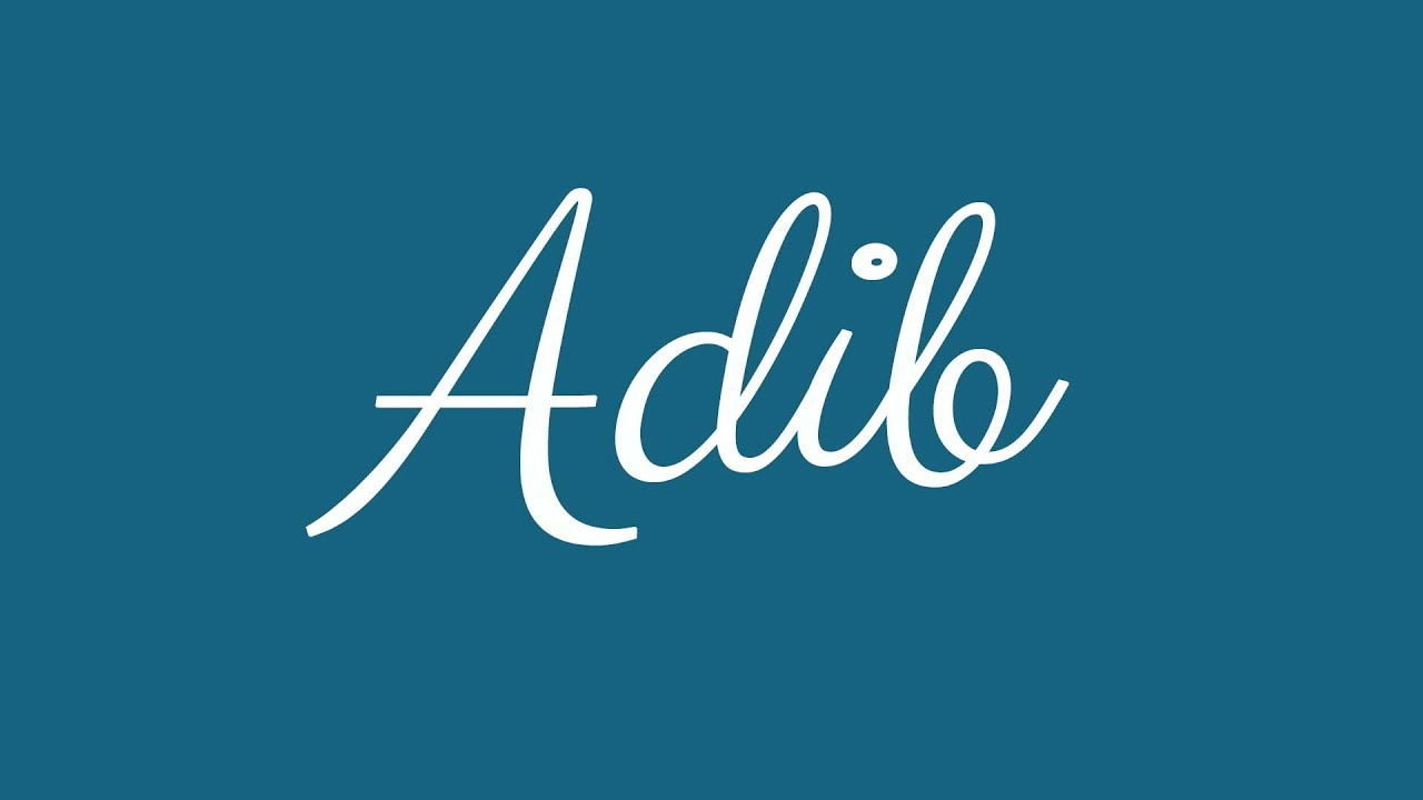Adib English Cursive Handwriting Tutorial - YouTube