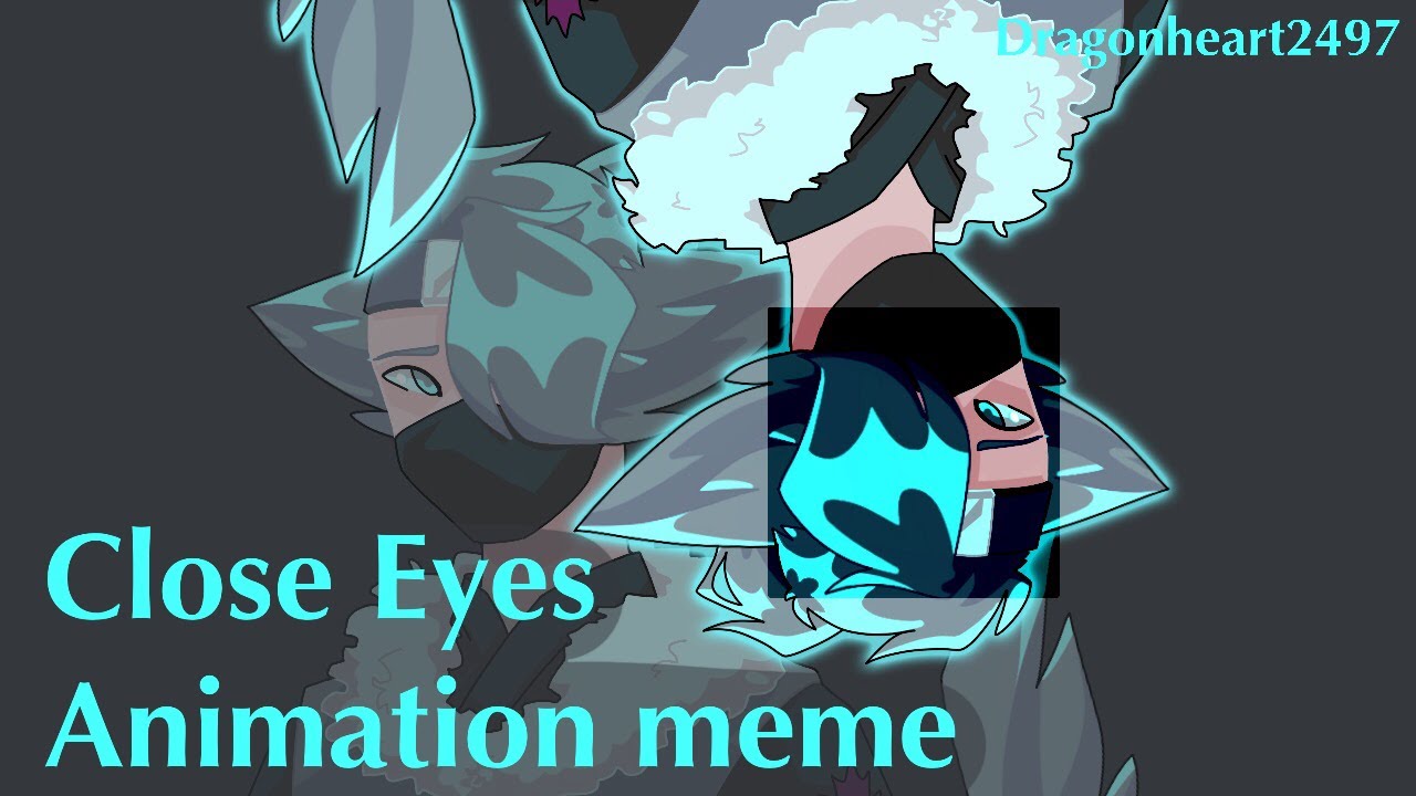Close Eyes meme (ft. Ethoslab) - YouTube