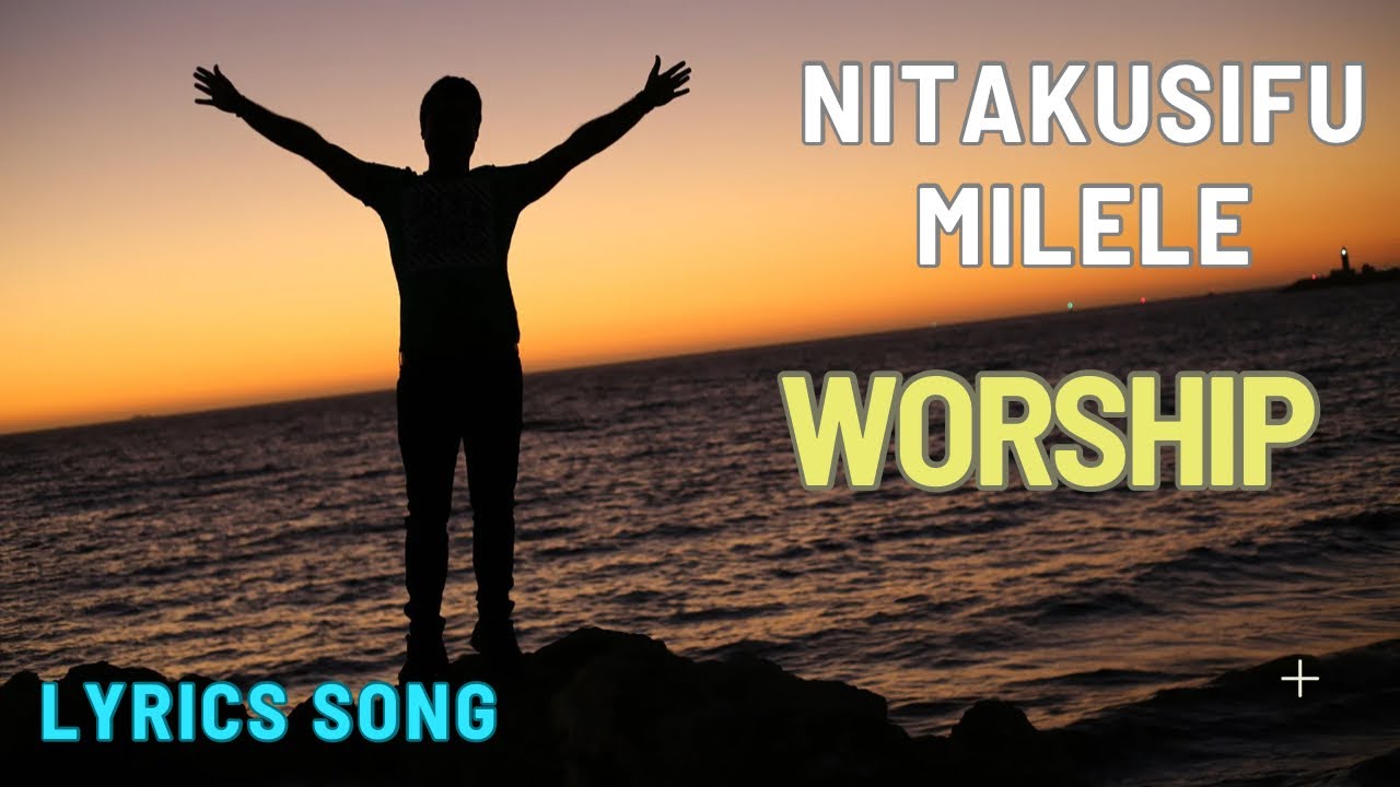 Glory Sound - Nitakusifu Milele ( Official Lyrics ) | Nyimbo Mpya ya ...