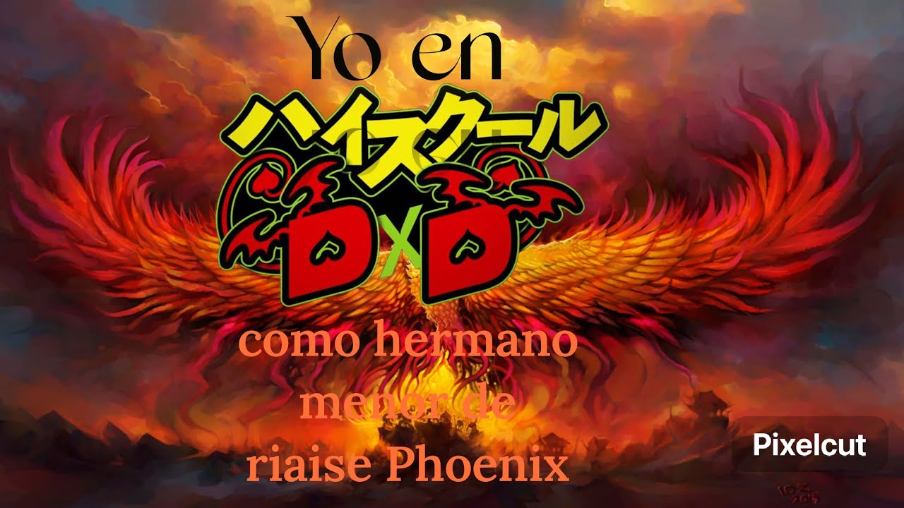 versión mejorada del trailer de (yo en dxd como hermano menor de raiser ...
