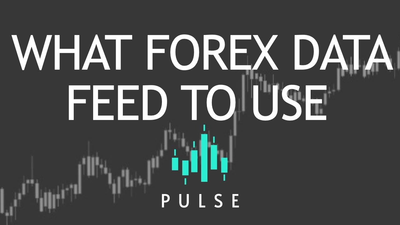 What Forex Data Feed to Use and Why - YouTube