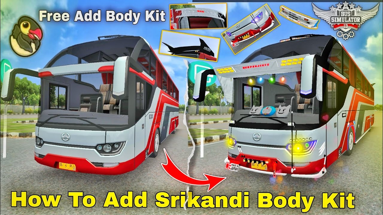 How To Add Srikandi Bus Body Kit - Body Kit Lagane Ka Tareka \ Bus ...