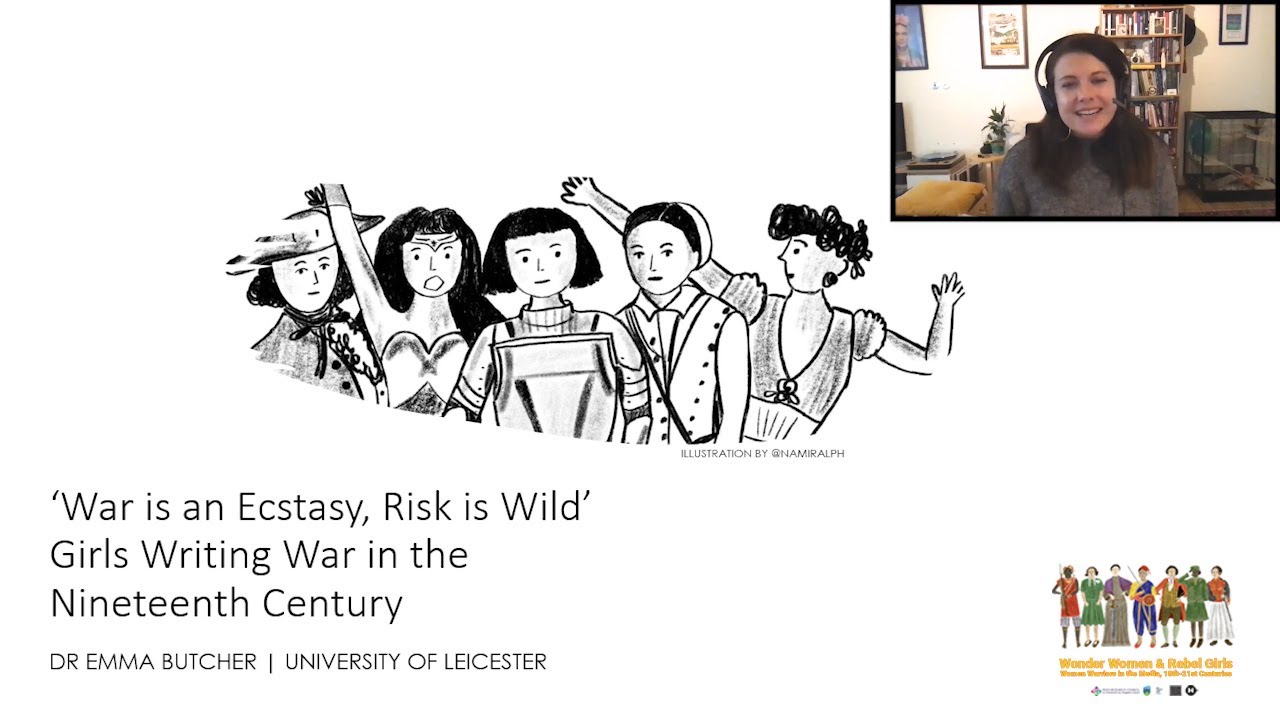 Emma Butcher - 'War is an Ecstasy, Risk is Wild’: Girls Writing War in ...