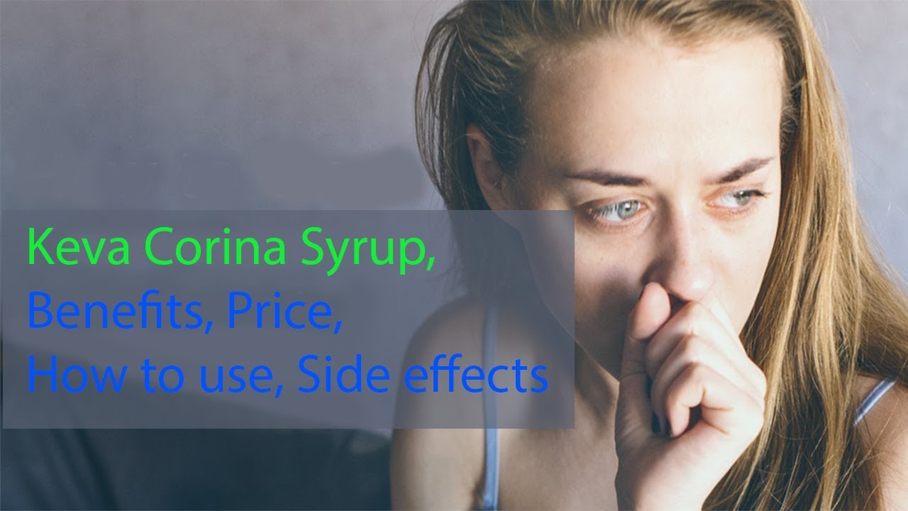 Keva Corina Syrup,Benefits, Price, How to use, Side effects ...