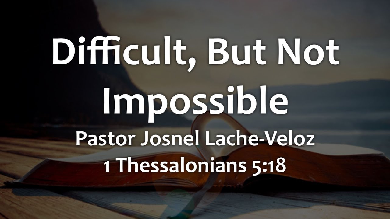 Difficult, But Not Impossible - YouTube