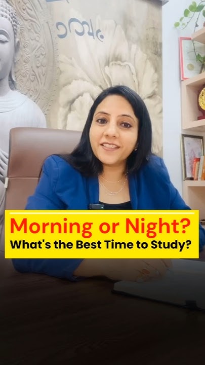 Morning vs. Night- What's the Best Time to Study? Silky Agarwal | Career Counselor #studywell # ...