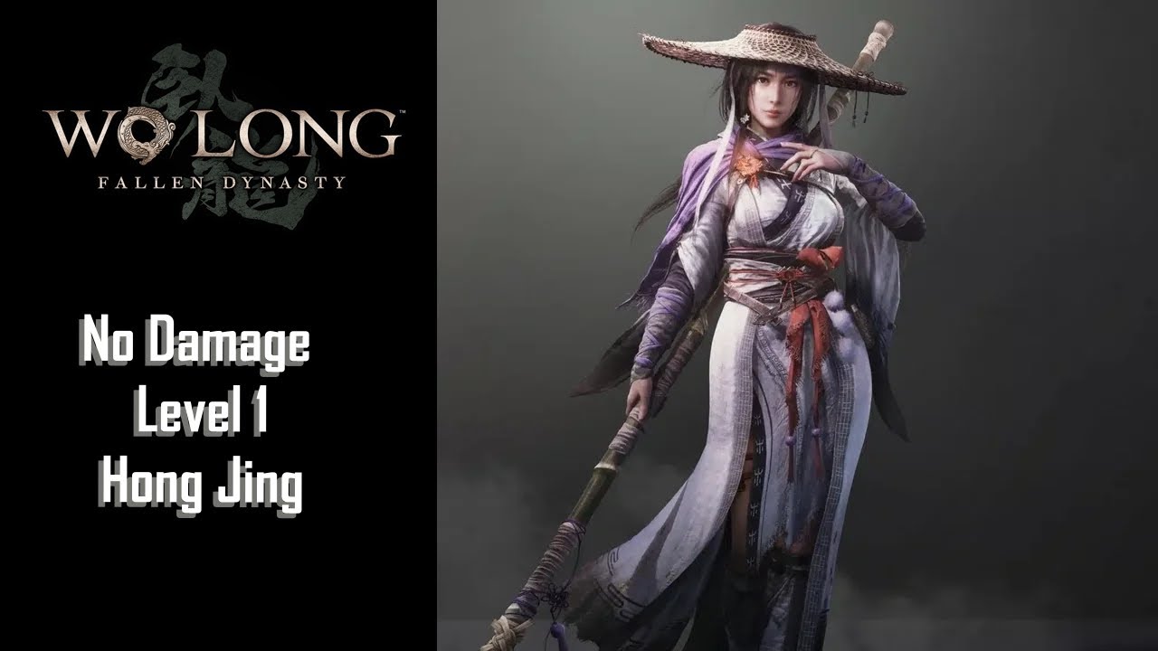 Wo Long: Fallen Dynasty - Hong Jing | Level 1 | No Damage - YouTube