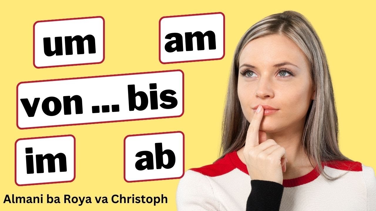 am , um, im, ab, von ... bis آموزش زبان آلمانی از پایه، درس سیزده، حروف ...
