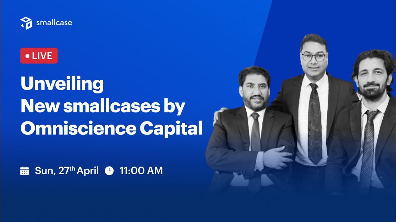 🔴 LIVE: 🚀 Unveiling New smallcases by Omniscience Capital 🚀 | smallcase - YouTube