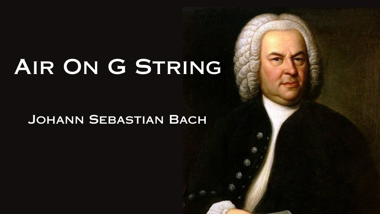 Air on G String - Johann Sebastian Bach - YouTube