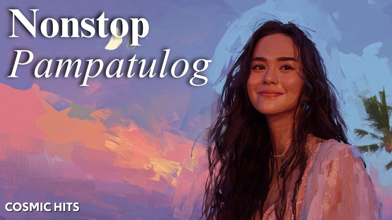 OPM Tagalog Nonstop Pampatulog Love Songs 2025 🎶 Calming Filipino Music ...