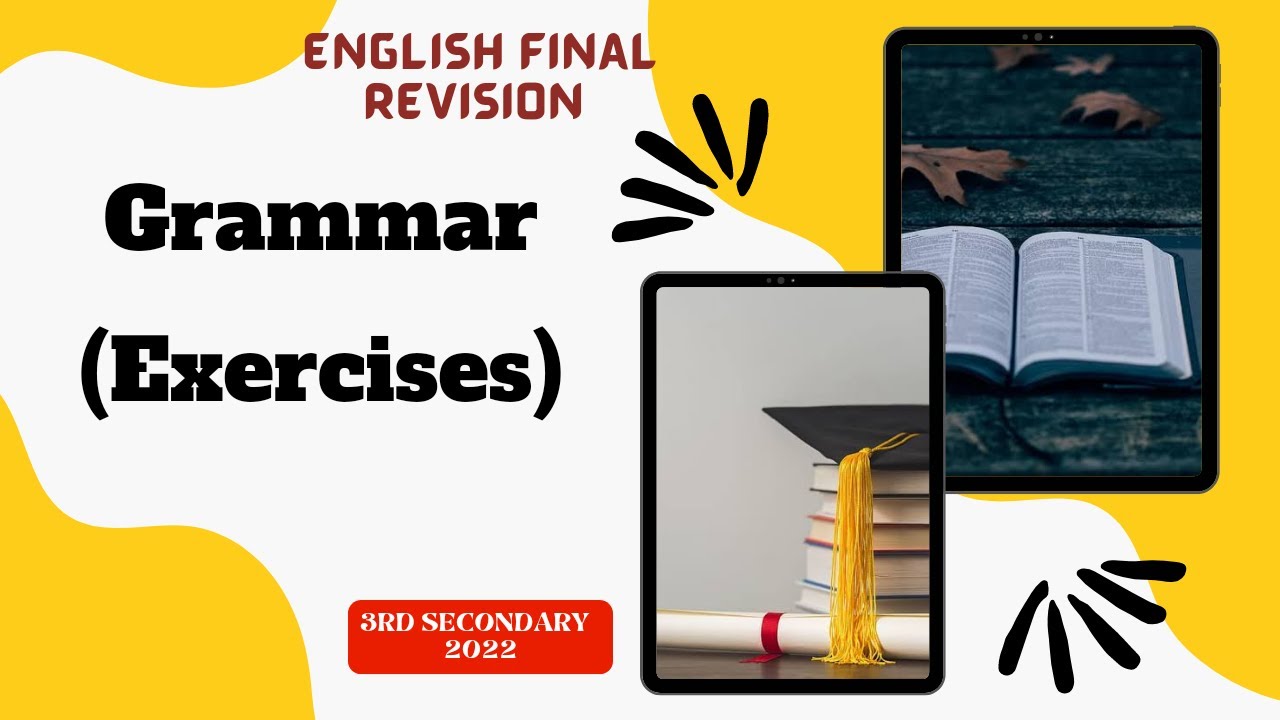 English Final Revision Grammar (Exercises) for 3rd Sec. - YouTube