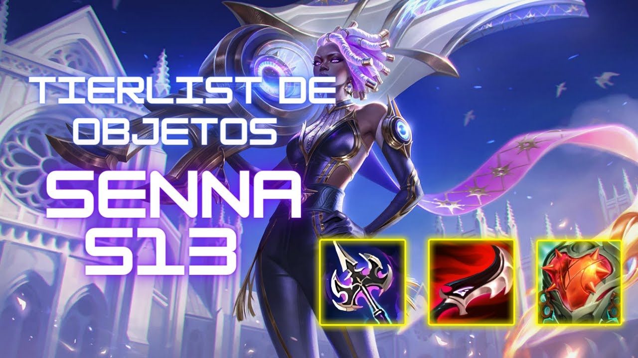 Tierlist de objetos para senna Adc/Support hecha por un OTP season 13 ...