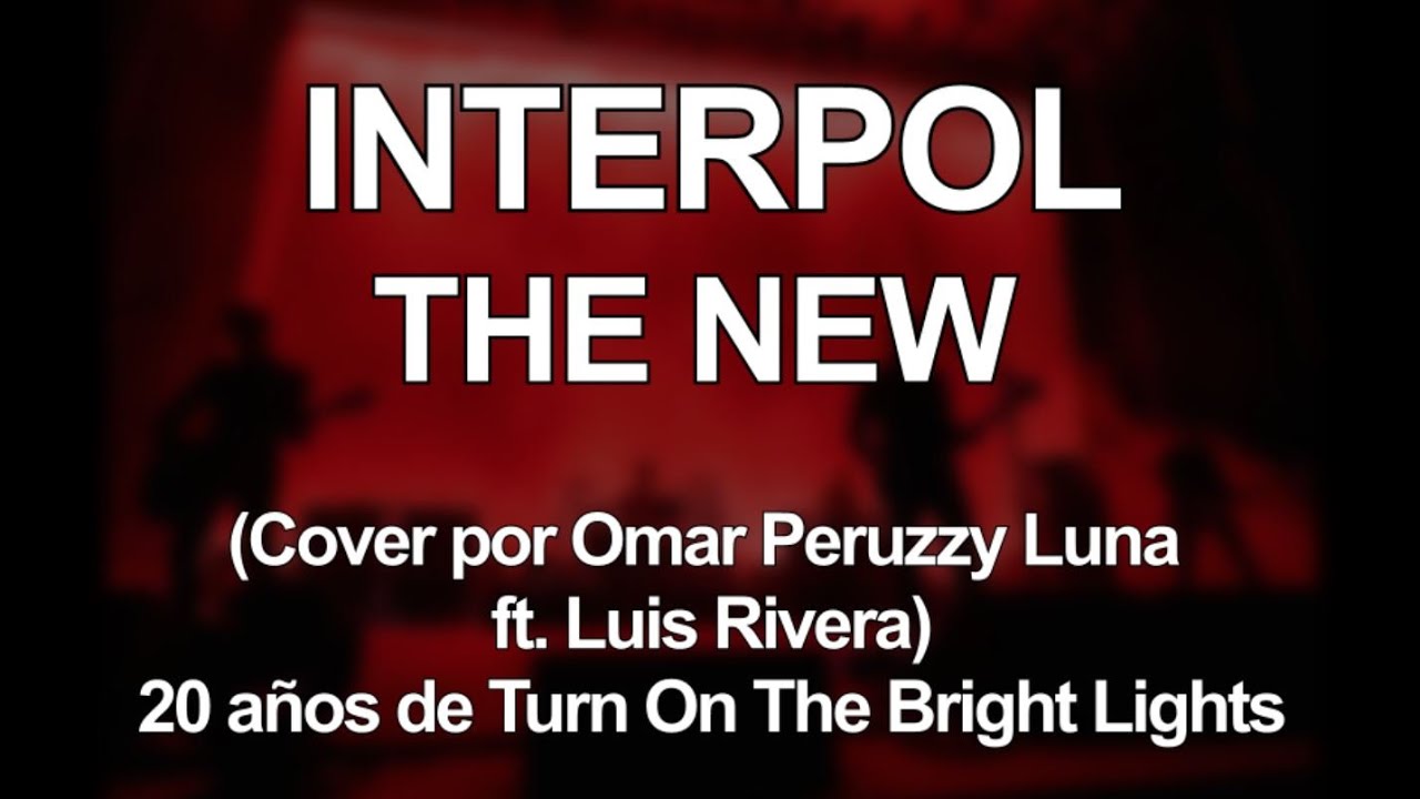 The New - Interpol (Cover) - YouTube