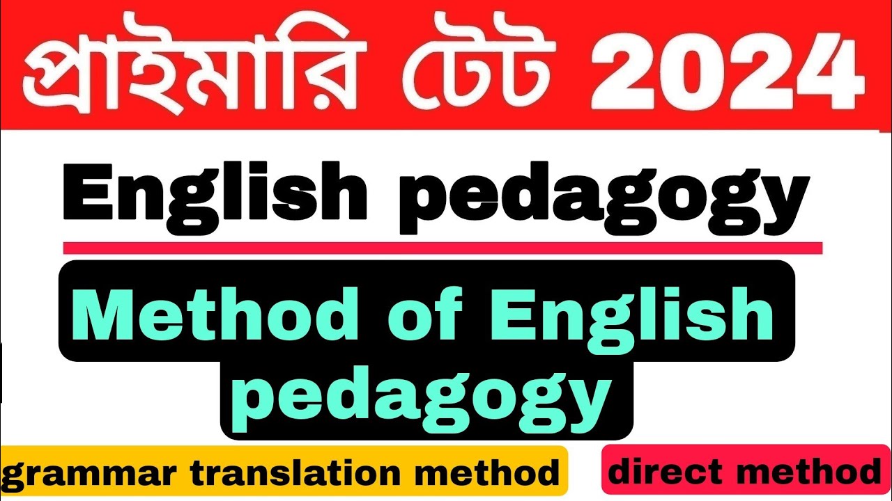 English pedagogy// grammar translation method// direct method// primary ...