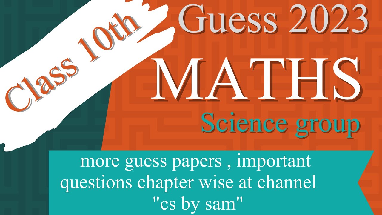 Maths guess class 10 examination 2023 | guess maths class 10 2023 - YouTube