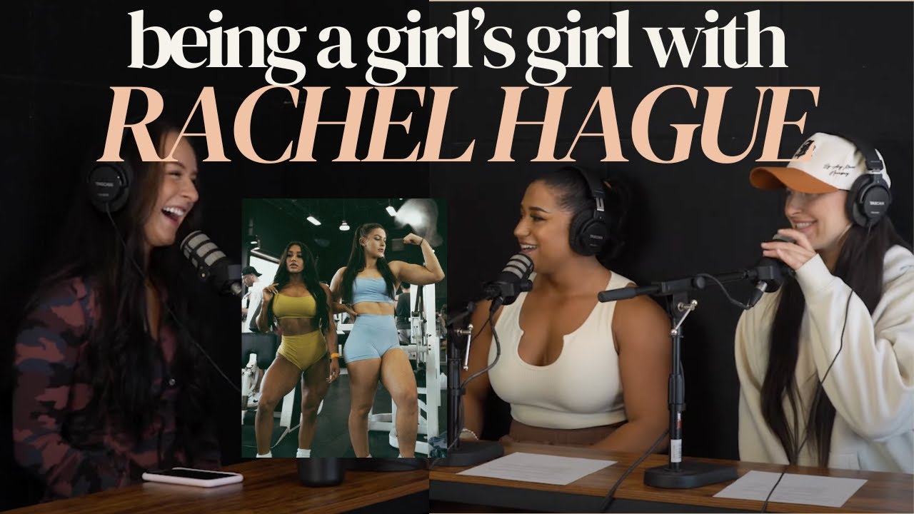 the power in becoming a girl's girl with rachel hague - YouTube