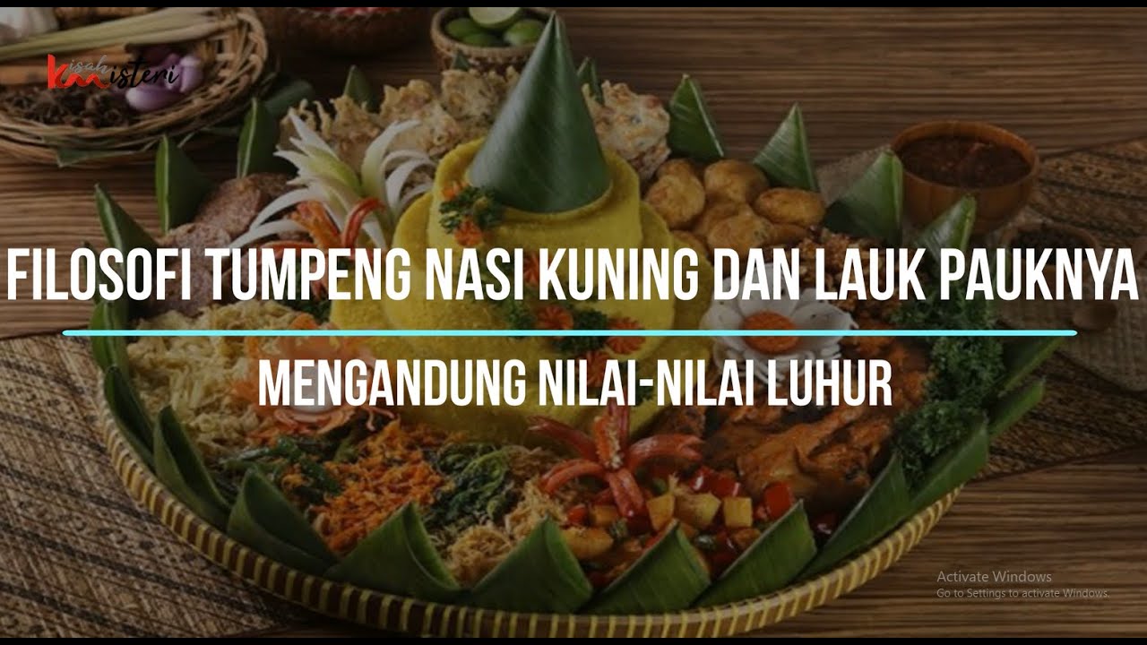 Filosofi Tumpeng Nasi Kuning dan Lauk Pauknya Mengandung Nilai-Nilai ...