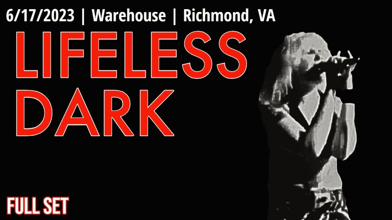 2023-06.17 Lifeless Dark @ the Warehouse (Richmond, VA) | [FULL SET] - YouTube