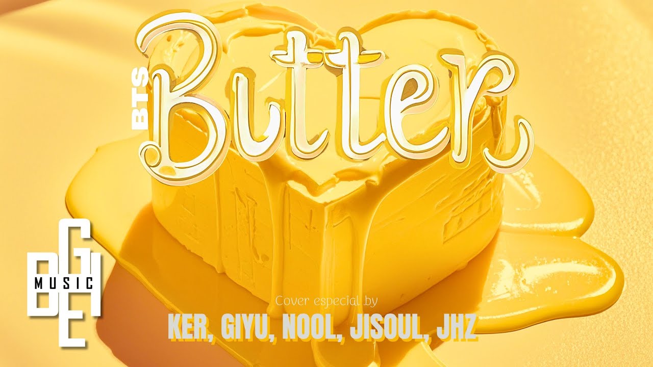 [COVER ESPECIAL] BUTTER - BTS (KER, GIYU, NOOL, JISOUL, JHZ) - YouTube