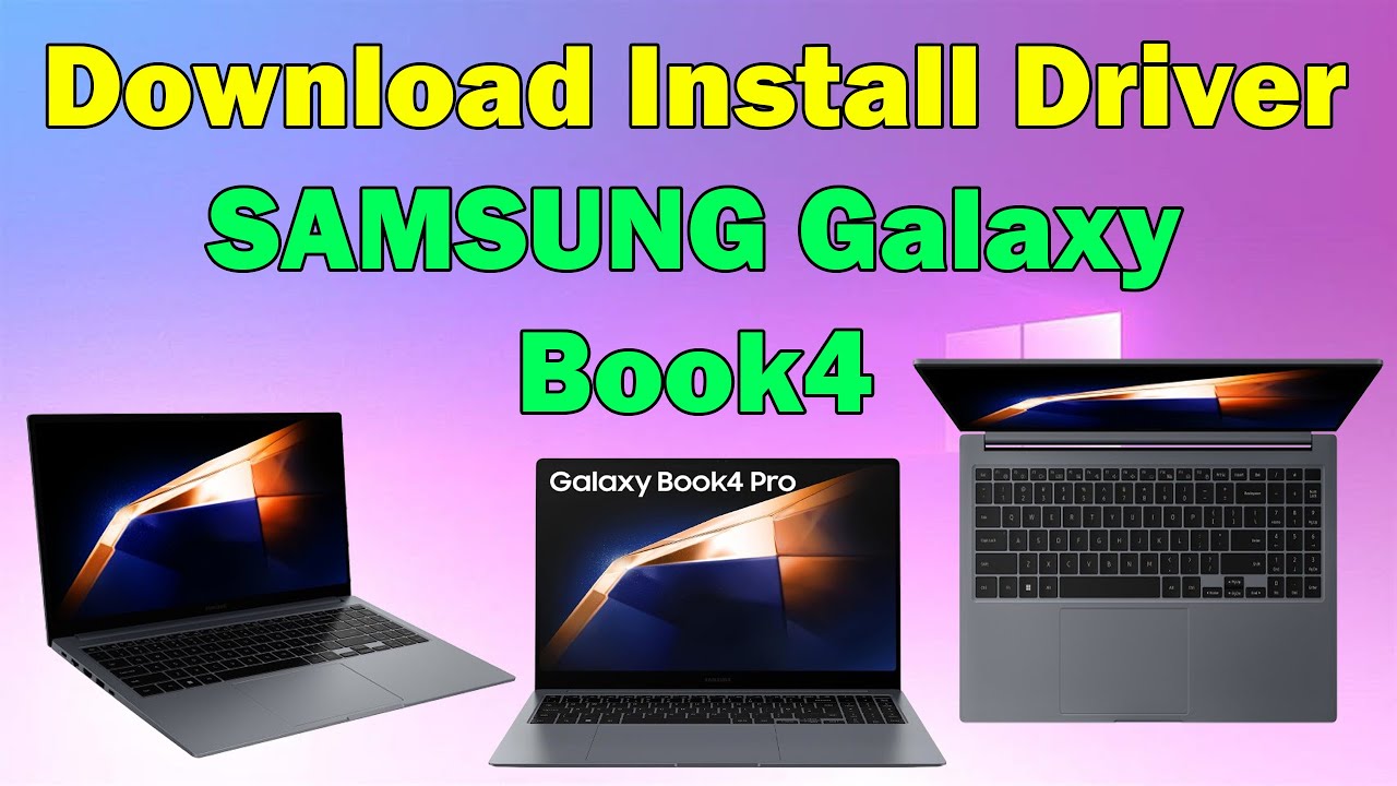 How to Download and Install Drivers for SAMSUNG Galaxy Book4 Laptop ...
