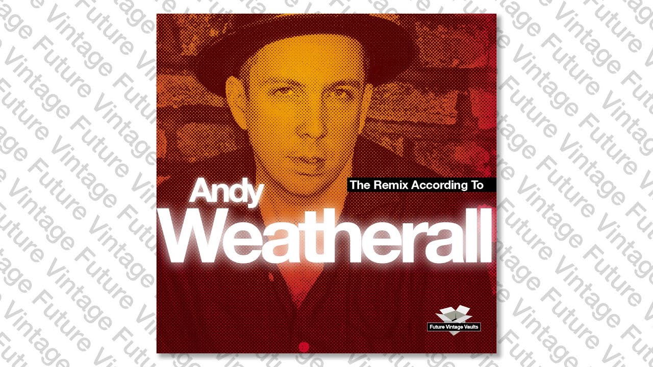 Flowered Up - Weatherall's Weekender (Audrey Is A Little Bit Partial ...