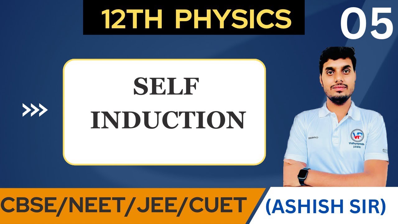 Self induction || 12th Physics || Lec-05 || Electromagnetic Induction ...