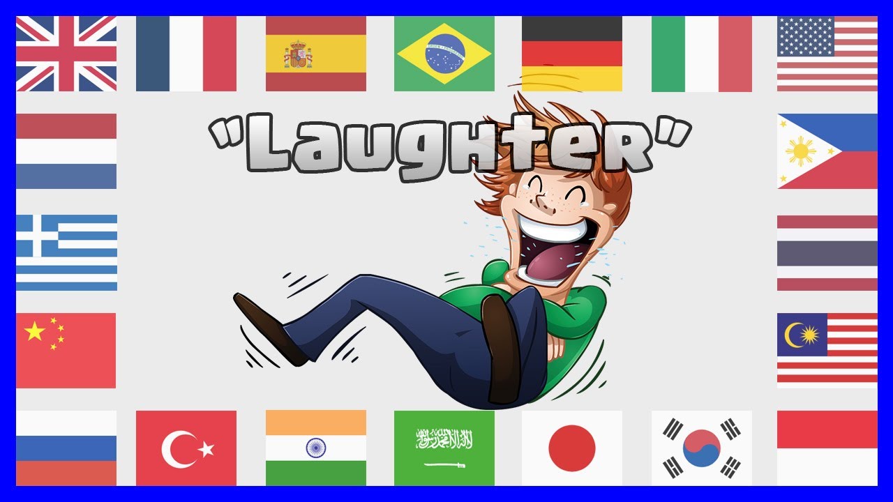 Laughter in different languages - YouTube