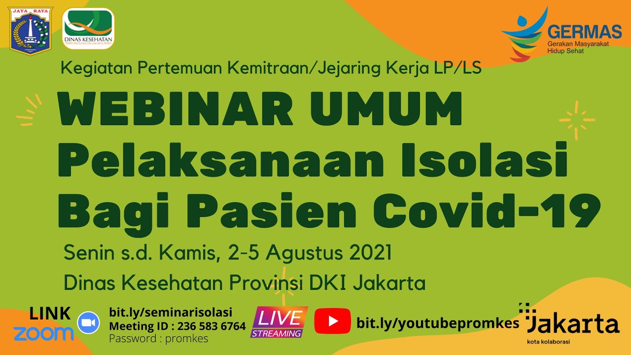 WEBINAR UMUM Pelaksanaan Isolasi Bagi Pasien COVID-19 Hari Pertama ...