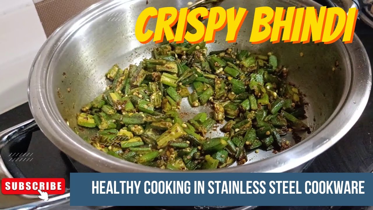 Quick Bhindi Recipe in Stainless Steel Shisu cookware ! - YouTube