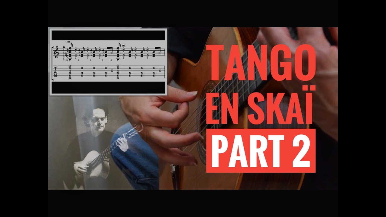Tango en Skai by Roland Dyens - Guitar Lesson (part 2) - YouTube