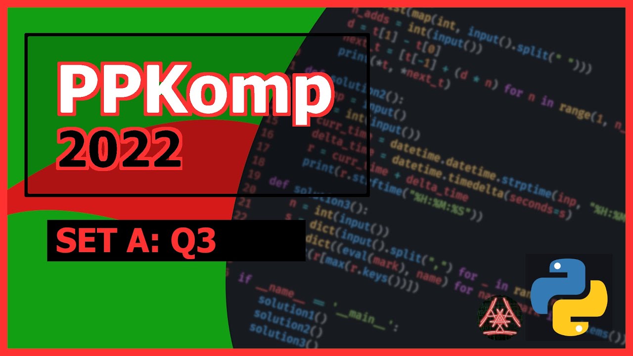 【PPKomp2022】Set A: Soalan 3 - Markah Peperiksaan 1【Python3】 - YouTube