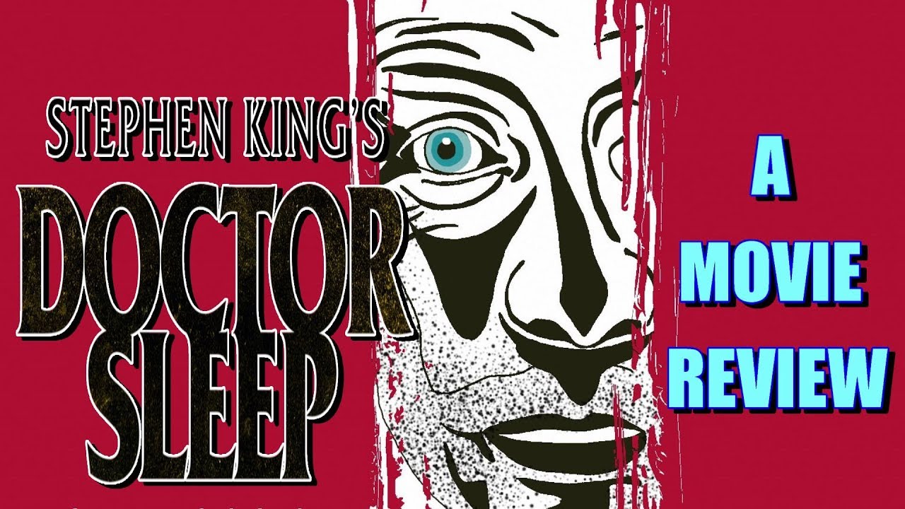 STEPHEN KING'S DOCTOR SLEEP - A Movie Review - YouTube