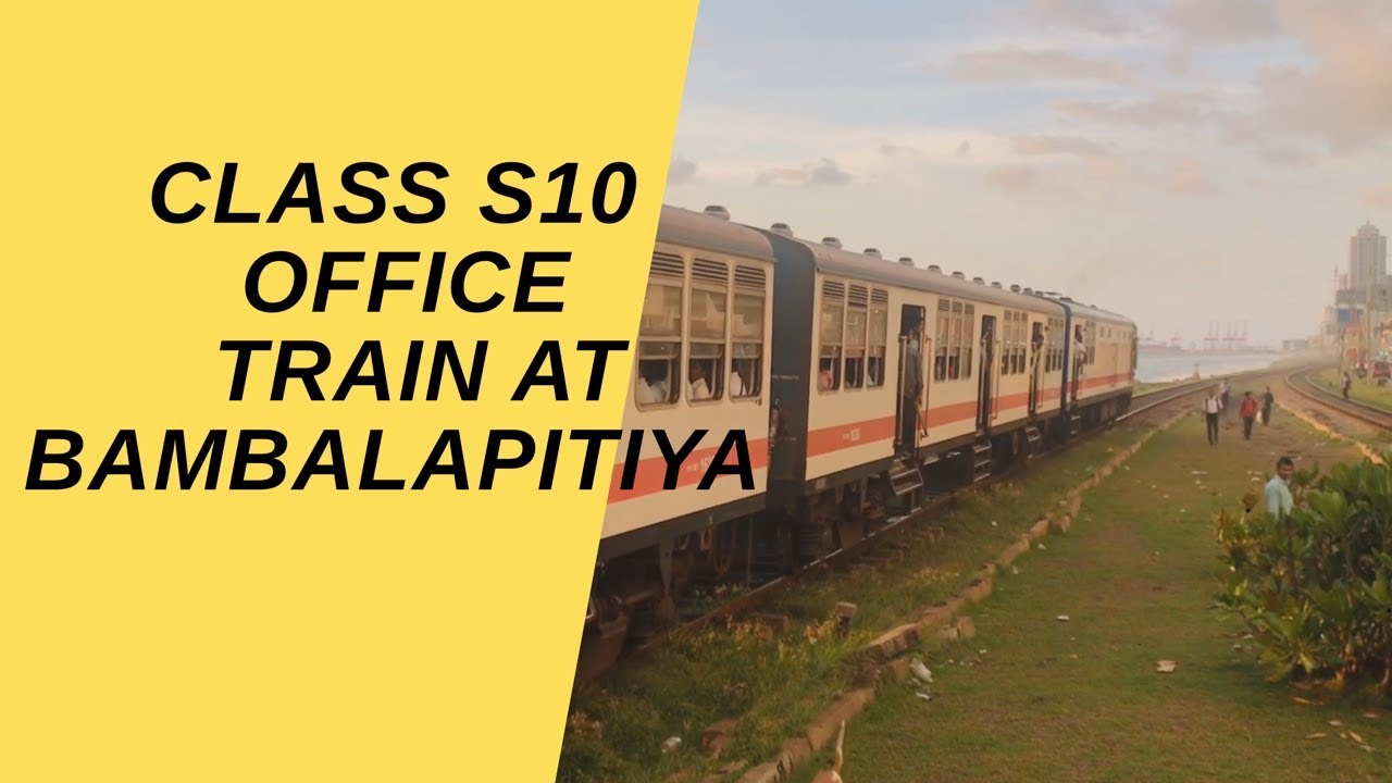 Class S10 Train at Bambalapitiya Railway Station - YouTube