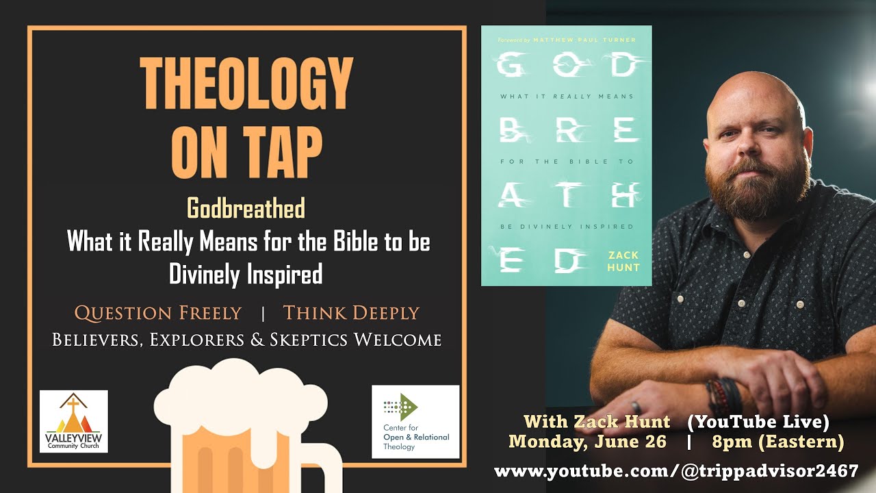 Theology on Tap--Godbreathed: What it Really Means for the Bible to be ...