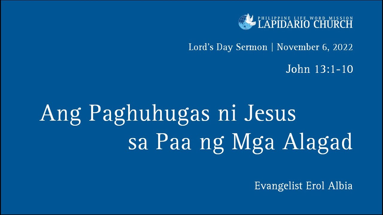 Ang Paghuhugas ni Jesus sa Paa ng Mga Alagad - YouTube