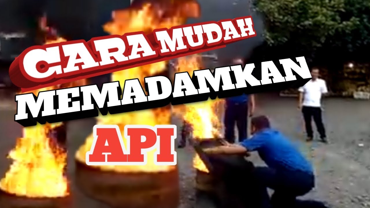 Memadamkan api dengan karung basah - YouTube