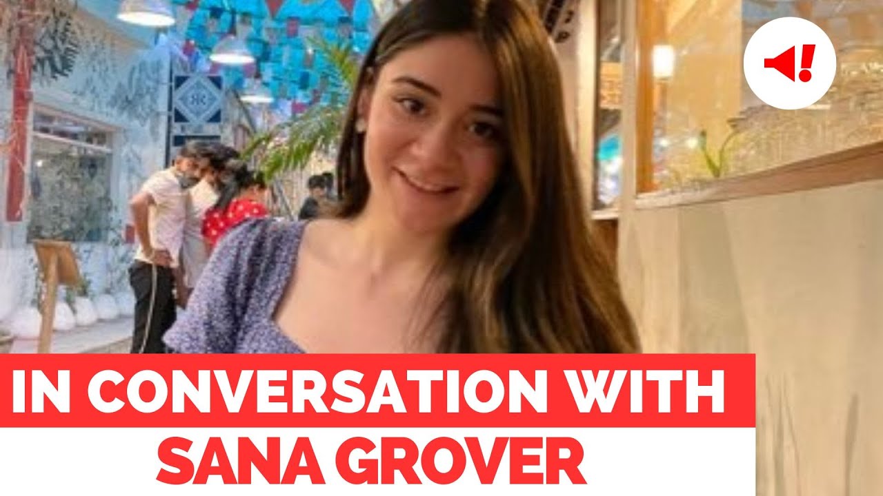 Sana Grover on being a fashion expert, financial guru, YouTuber ...