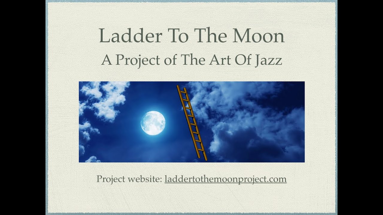 Ladder To The Moon Project - YouTube