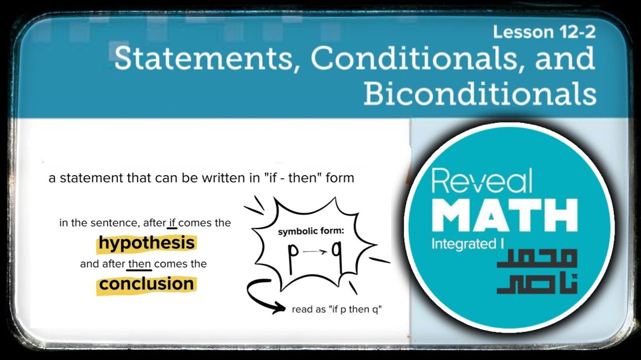 Reveal math integrated 1 - L 12-2 Statements Conditionals and ...