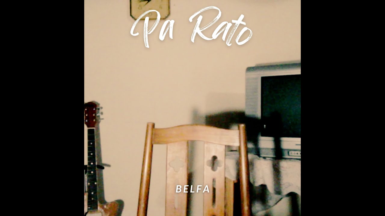 BELFA - pa rato (Video Oficial) - YouTube