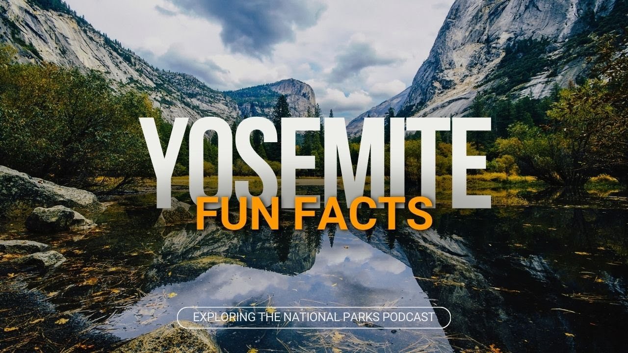 20: Yosemite Fun Facts - YouTube