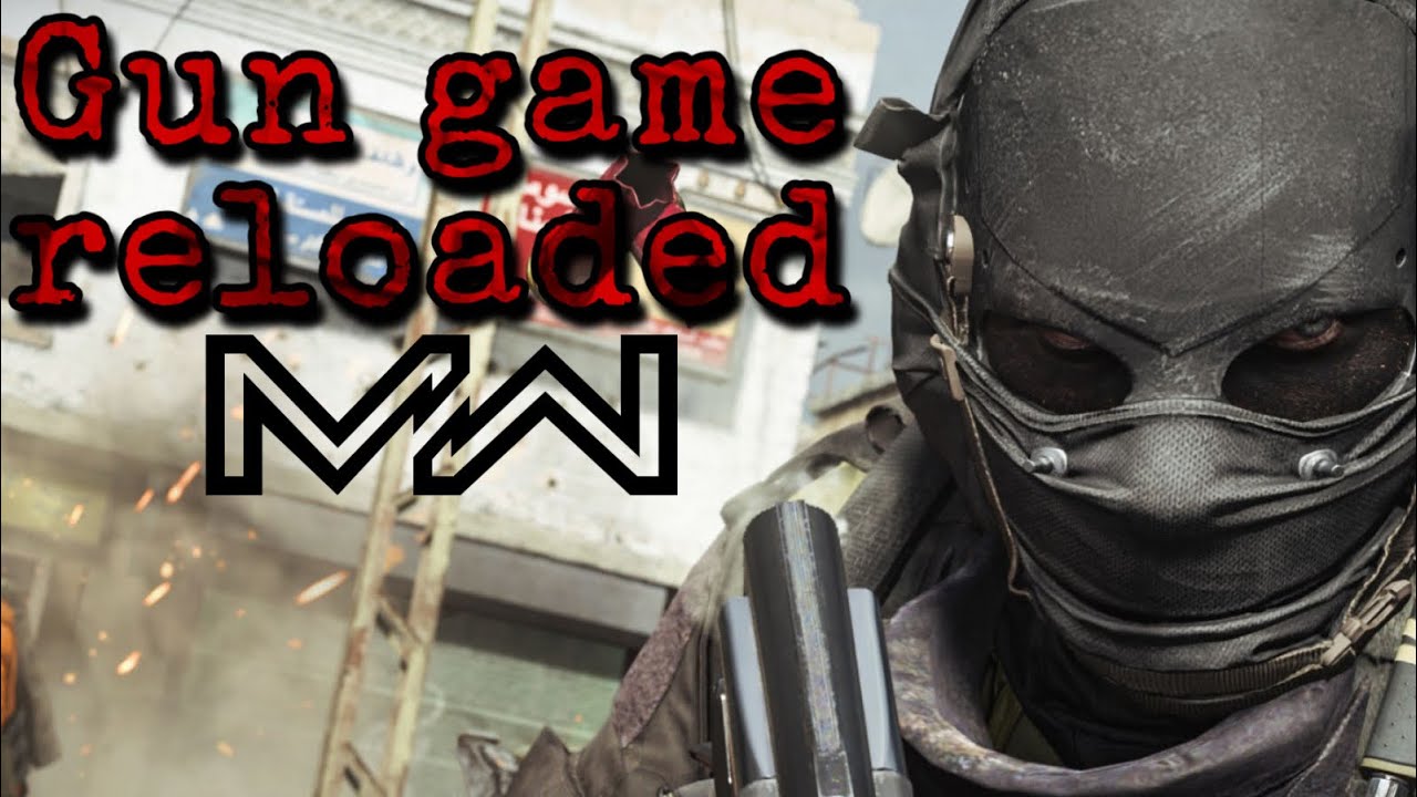 Modern warfare Gun Game Reloaded - YouTube