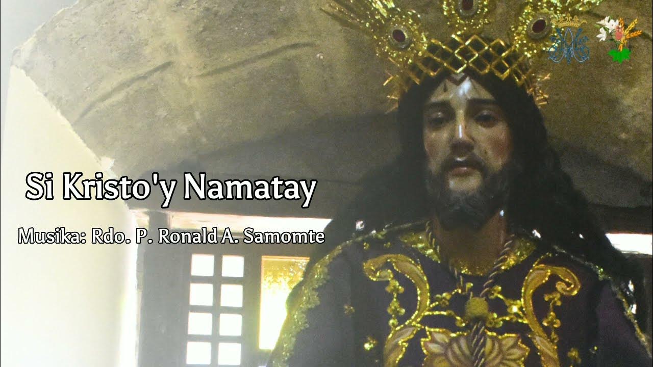 Si Kristo'y Namatay - YouTube