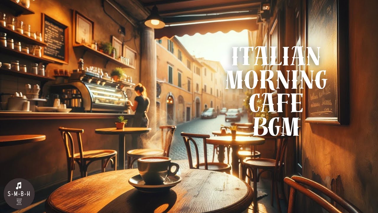 【作業用】Italian morning cafe bgm songs - YouTube