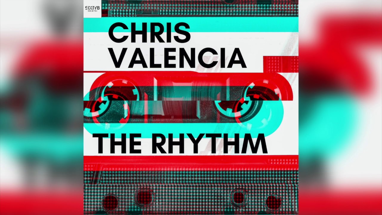 Chris Valencia - The Rhythm - YouTube